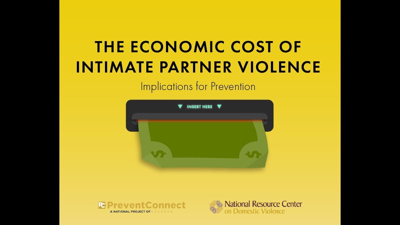 The Economic Cost of Intimate Partner Violence: Implications for ...