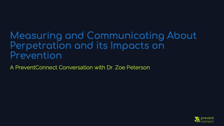 Measuring and Communicating About Perpetration and its Impacts on ...