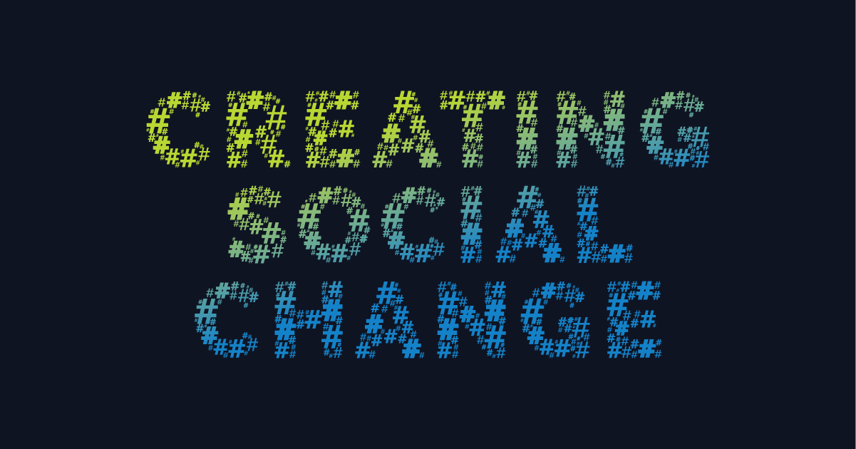 Beyond Trends: Hashtags that are creating social change ...