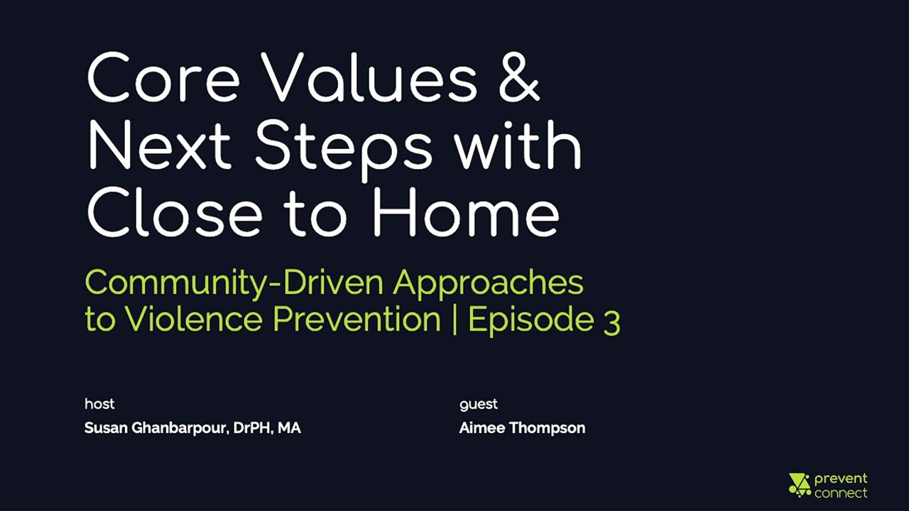 Core Values & Next Steps with Close to Home: Community-Driven ...